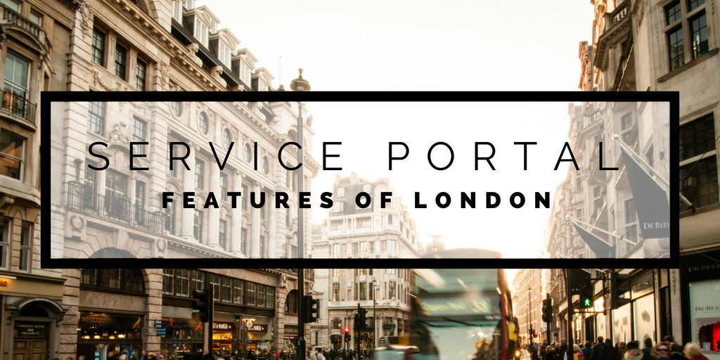 Service Portal Features of London – ServicePortal.io